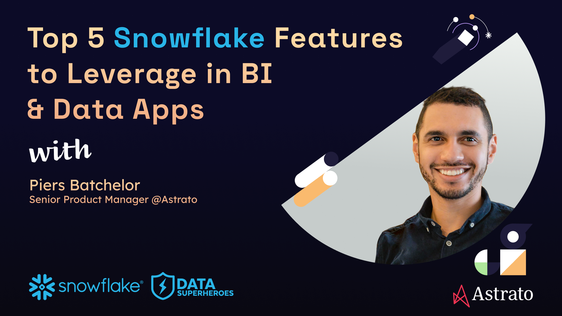 Astrato | Top 5 Snowflake features for building real-time data apps